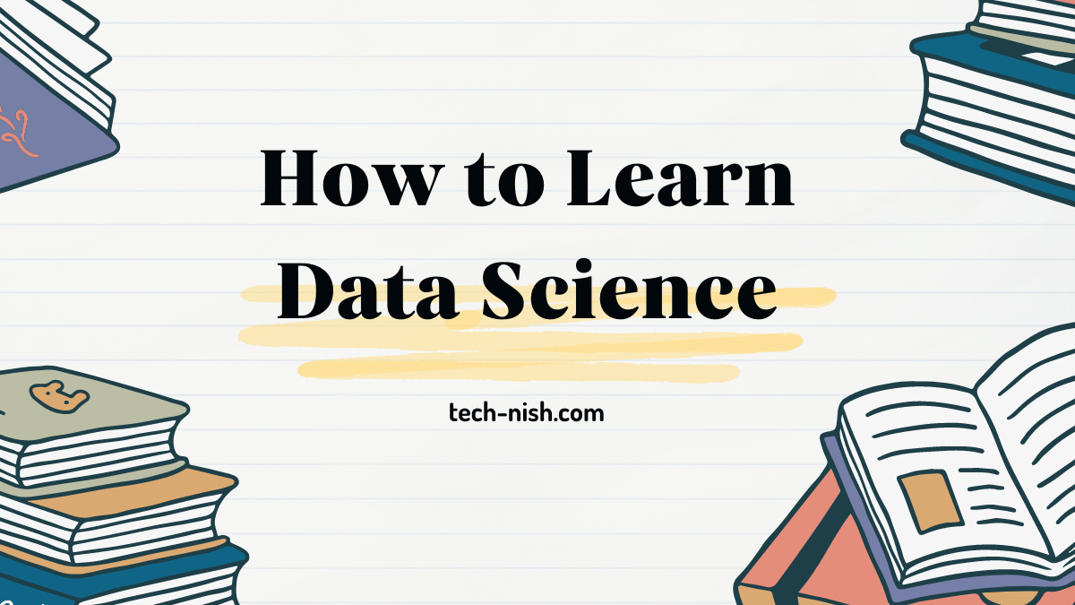 How to learn Data Science